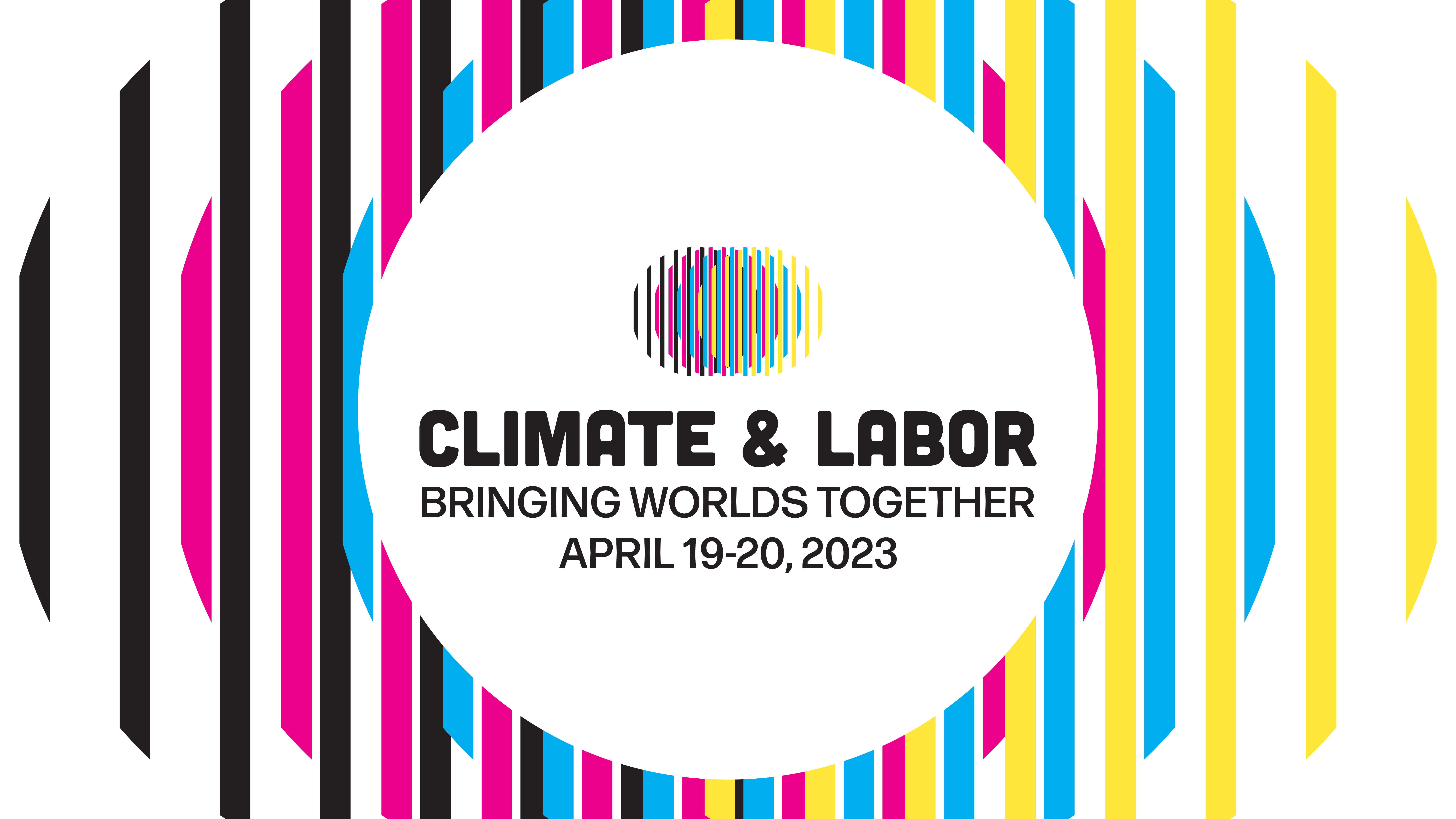 2023 Climate and Labor Conference: Bringing Worlds Together | Pulitzer ...