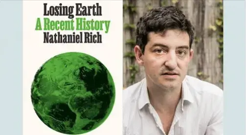 'Losing Earth' Book Launch: Nathaniel Rich in Conversation with Tegan ...