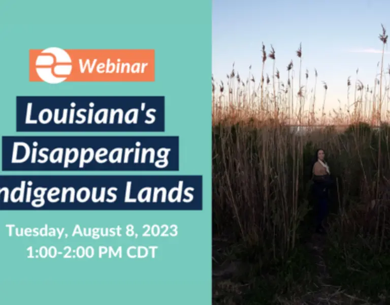 Louisiana's Disappearing Indigenous Lands | Pulitzer Center